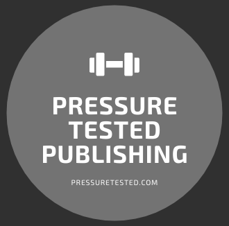 Pressure Tested – Pressure Tested Publishing